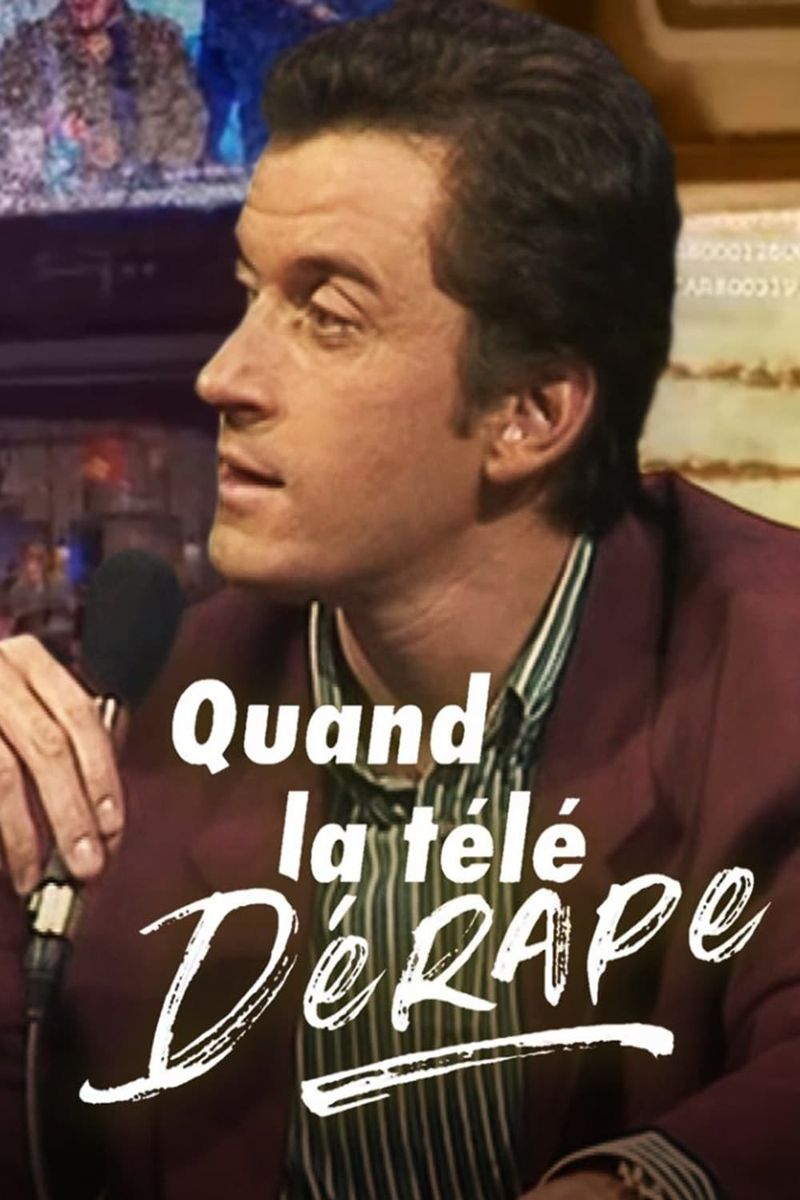Where To Watch Quand la télé dérape, 40 ans de scandales - Where Do I ...